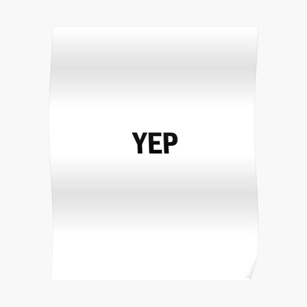 "YEP emote / meme" Poster by crecks | Redbubble