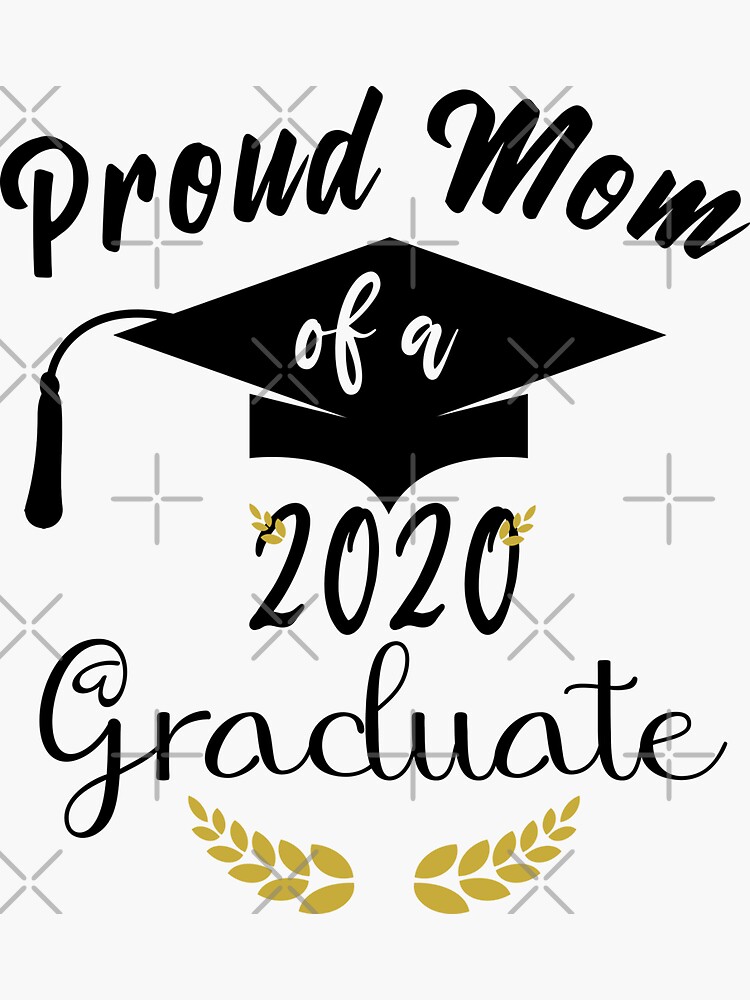 "Proud mom of a 2020 graduate" Sticker by myartcornershop | Redbubble