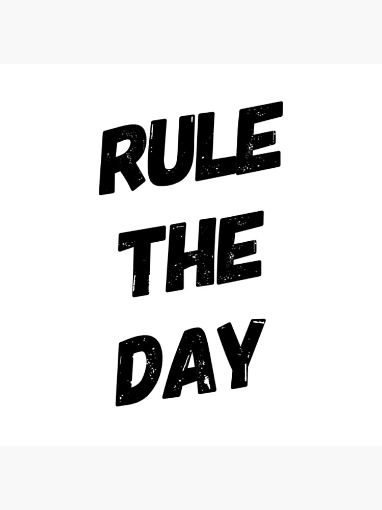 "Rule The Day Word Art Black & White" Photographic Print for Sale by ...