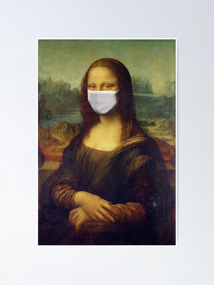 "Mona Lisa in face mask" Poster for Sale by HoodlumTim | Redbubble