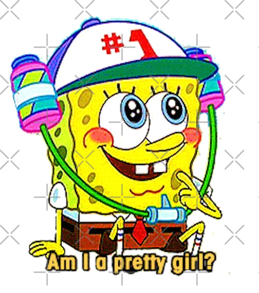 ""Am I A Pretty Girl?" SpongeBob Squarepants" by victoriab-123 | Redbubble