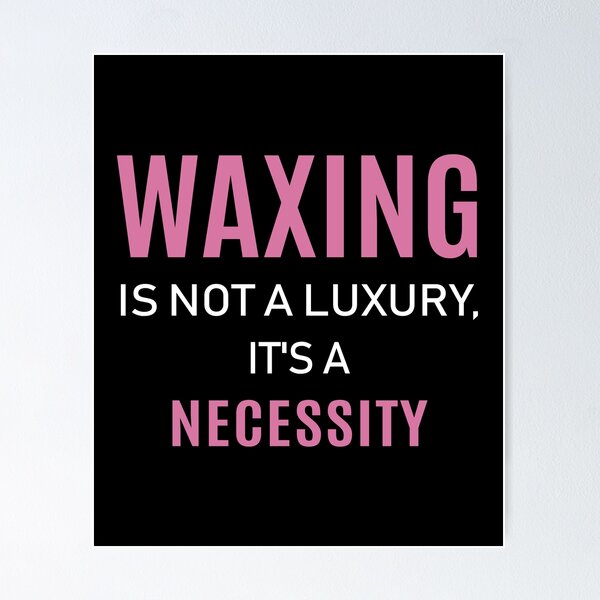 Body Waxing Quotes Esthetician I'm Hair Waxing Skin Healing