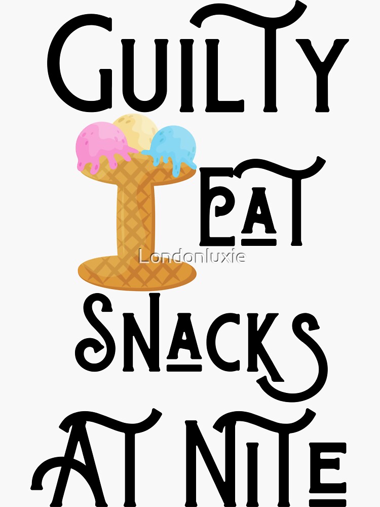 "Diet Humor, Snacking at Night, Laugh at Yourself, Guilty Pleasures ...