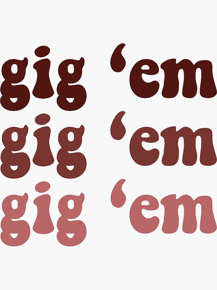 "Gig 'Em" Sticker by crystalcreative | Redbubble