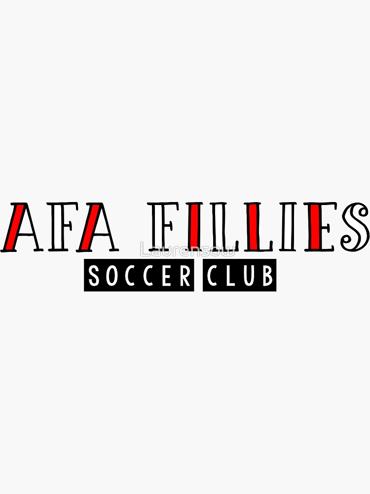 "AFA Fillies Soccer Club " Sticker for Sale by Laurensow | Redbubble