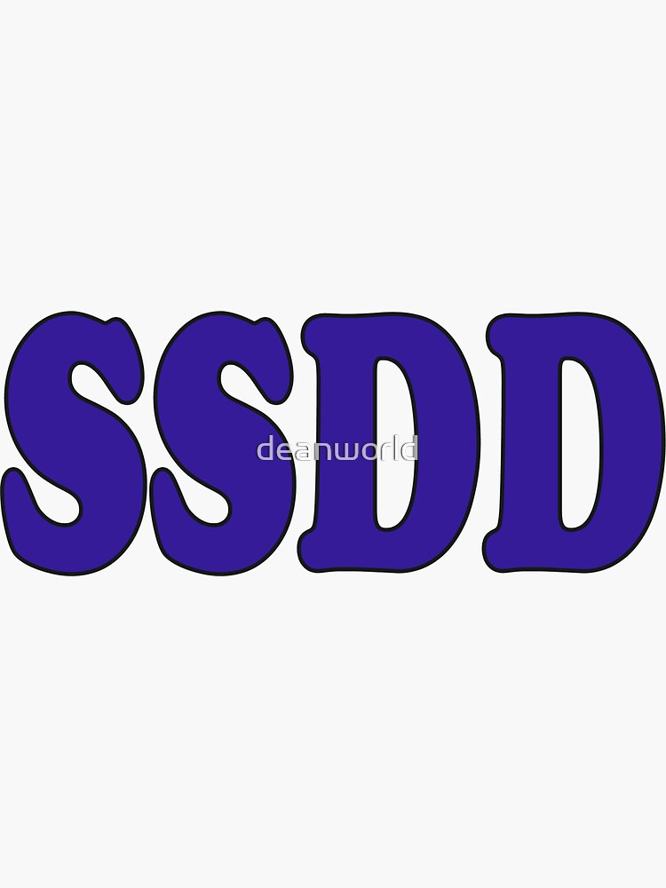 "SSDD - Slang Definition" Sticker for Sale by deanworld | Redbubble