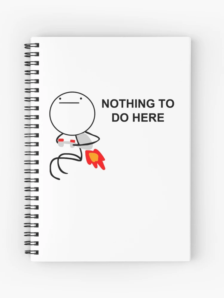Nothing To Do Here Wallpaper