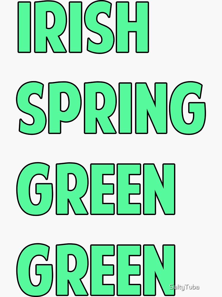 "Irish Spring Green Green - Flight Reacts" Sticker by SaltyTuba | Redbubble