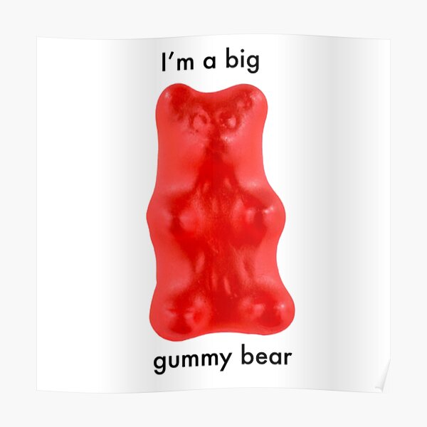 "Gummy bear" Poster for Sale by greentiger1 | Redbubble