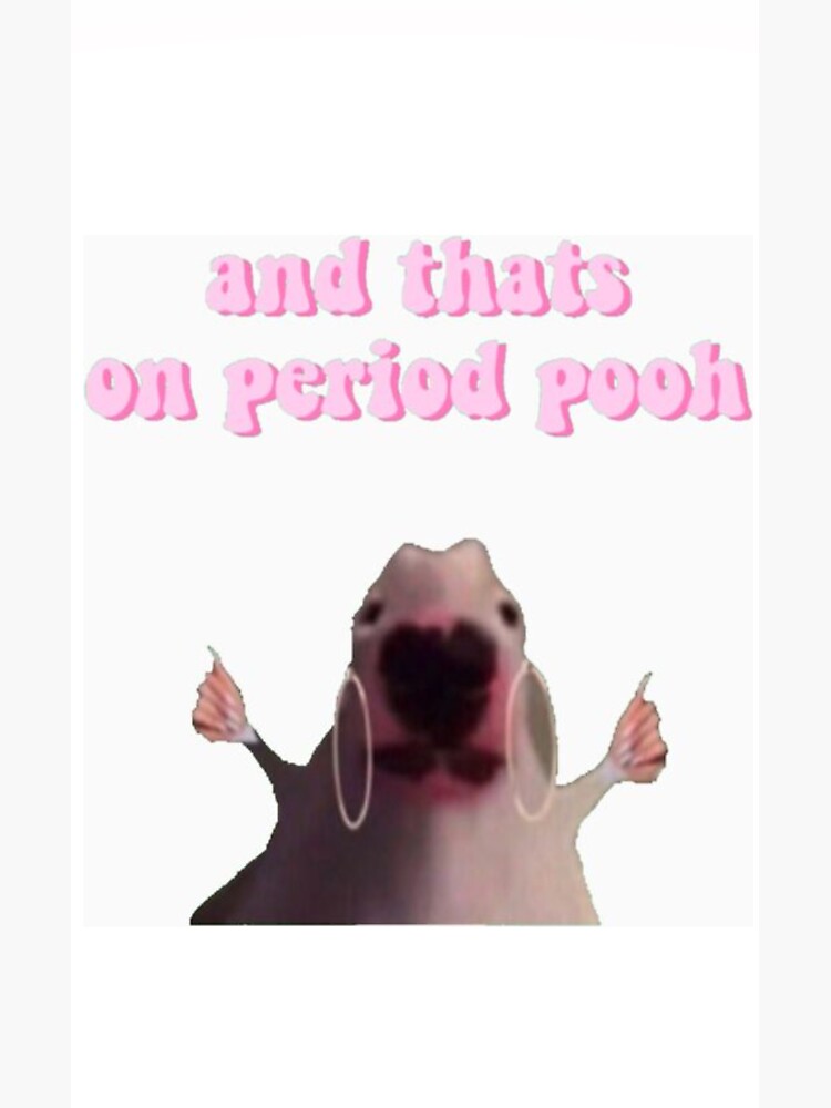 "And thats on period pooh" Sticker by mtmichael | Redbubble
