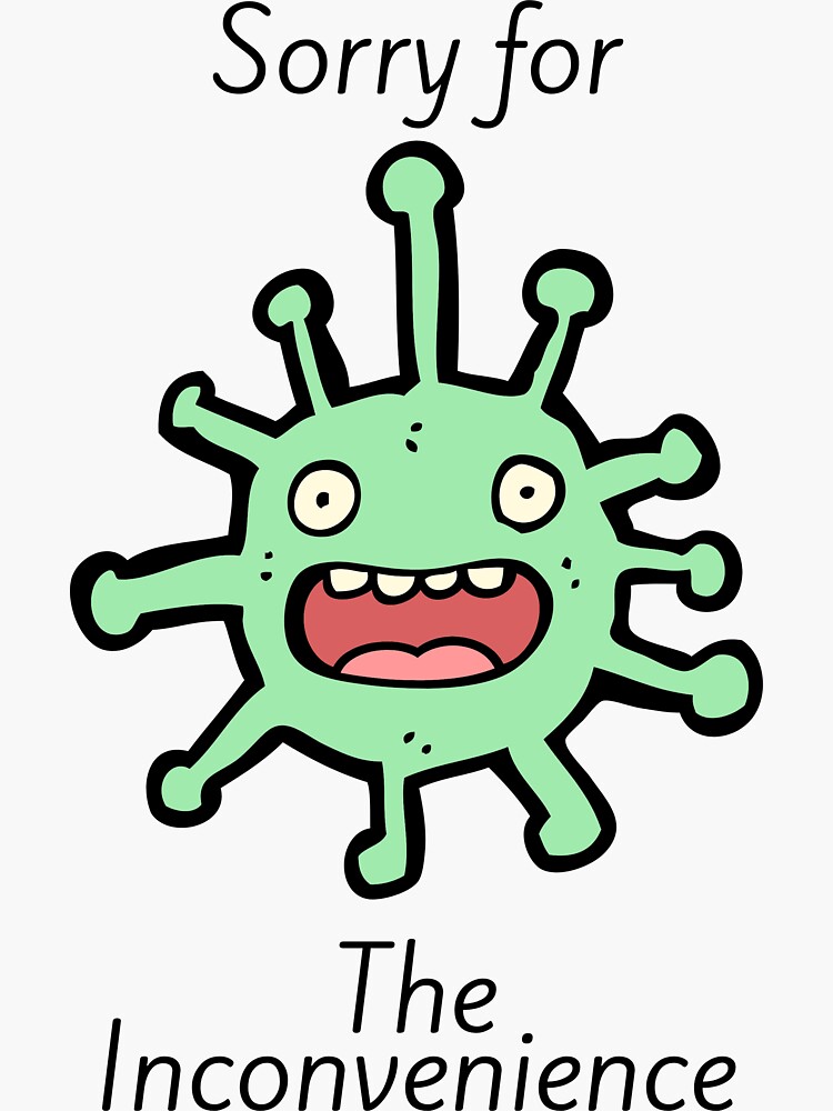 "Sorry For The Inconvenience" Sticker for Sale by JOSEJAIME | Redbubble