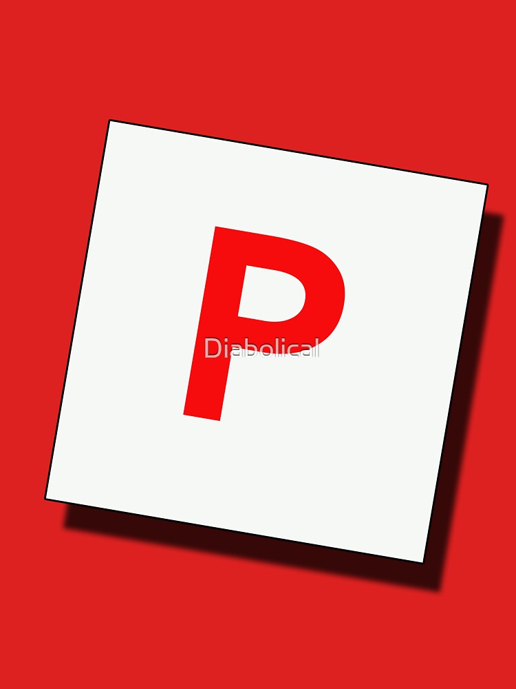 "P-plates" T-shirt for Sale by Diabolical | Redbubble | p t-shirts ...