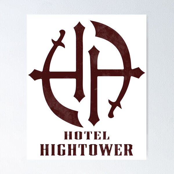 "Hotel Hightower " Poster for Sale by Pop-Tacular | Redbubble