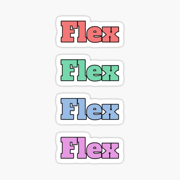 ""Flex" slang phrase" Sticker for Sale by morganmaterni | Redbubble