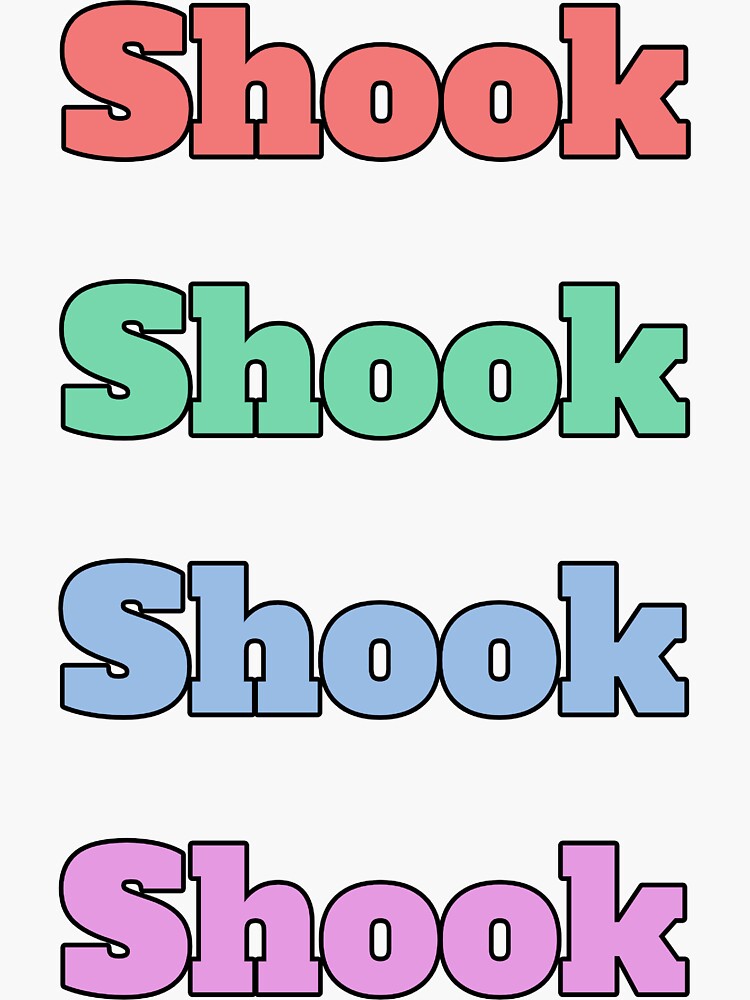 ""Shook" slang phrase" Sticker for Sale by morganmaterni | Redbubble