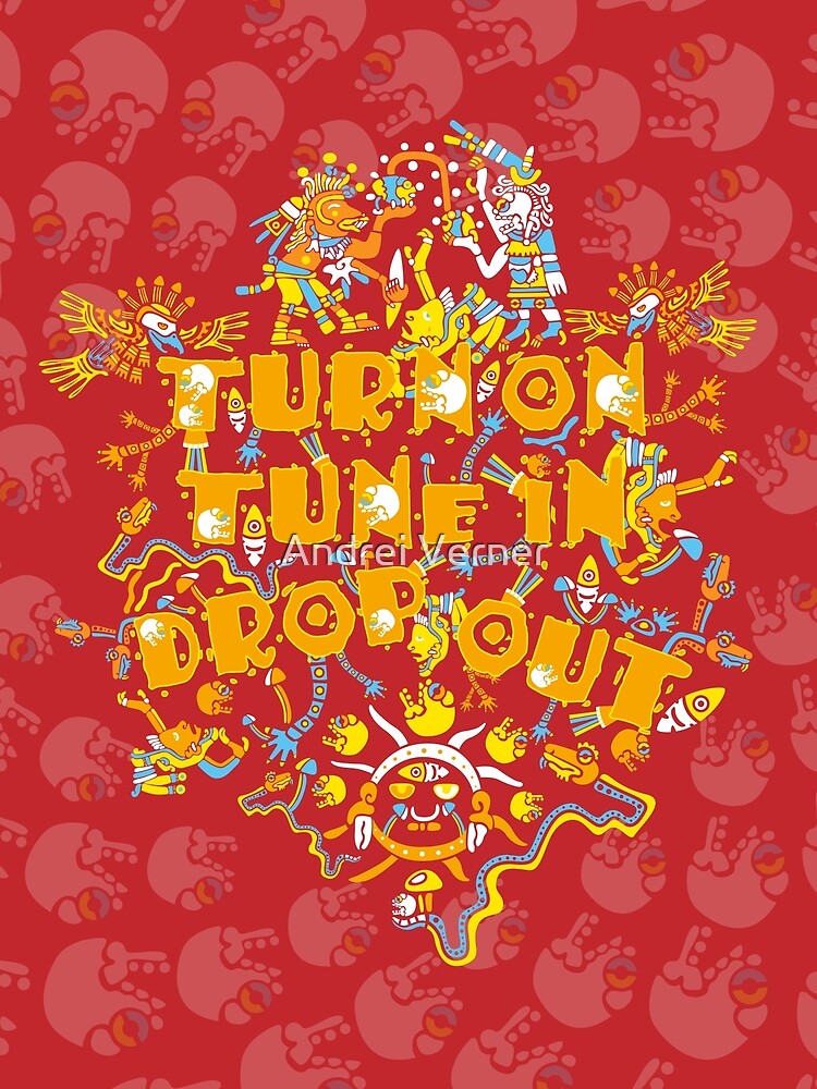 " Turn On Tune In Drop Out" Poster for Sale by grebenru | Redbubble