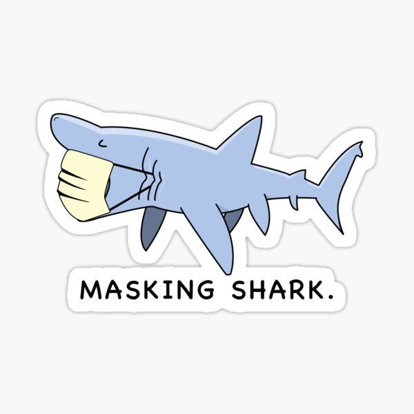 "Masking Shark - Cute Basking shark wearing a mask" Sticker for Sale by ...