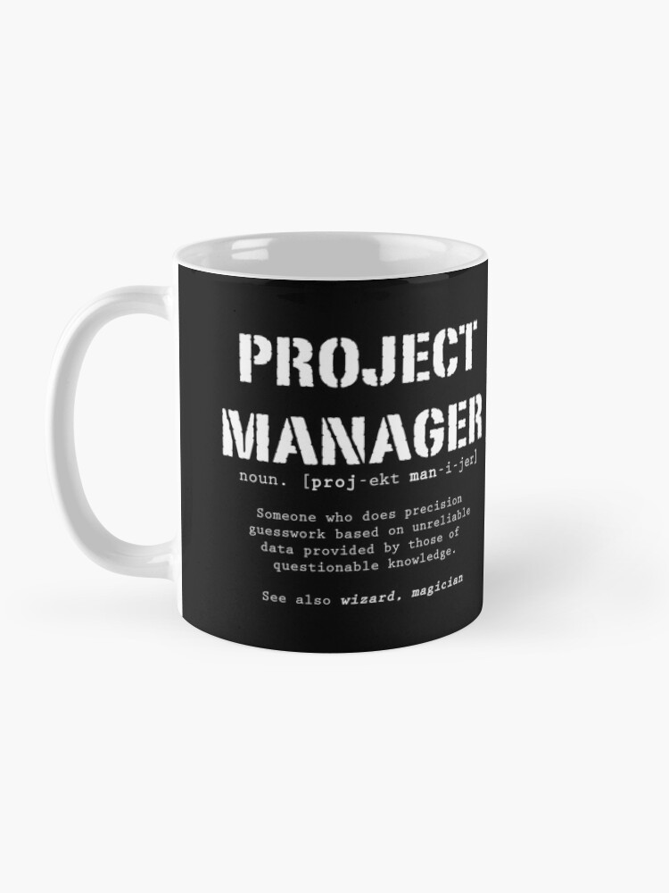 "Funny Project Manager Dictionary Definition " Coffee Mug for Sale by ...