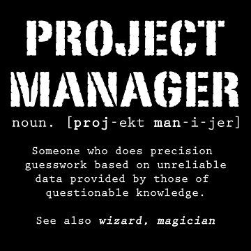 "Funny Project Manager Dictionary Definition " Photographic Print for ...
