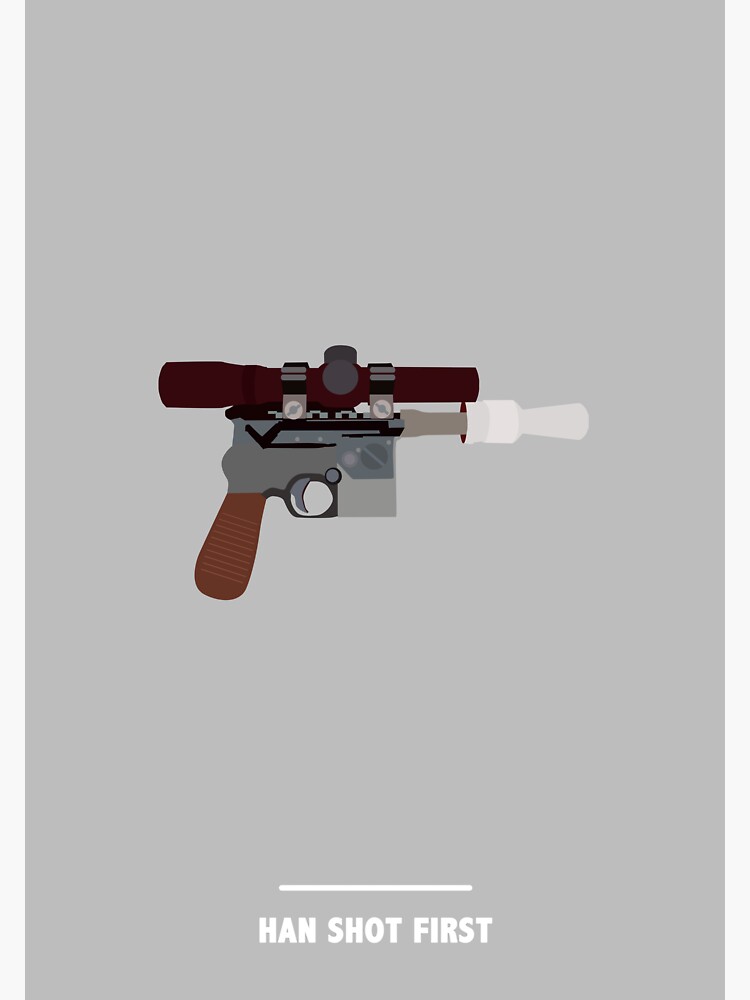 "HAN SHOT FIRST (Star Wars)" Sticker for Sale by commeuneaffiche ...