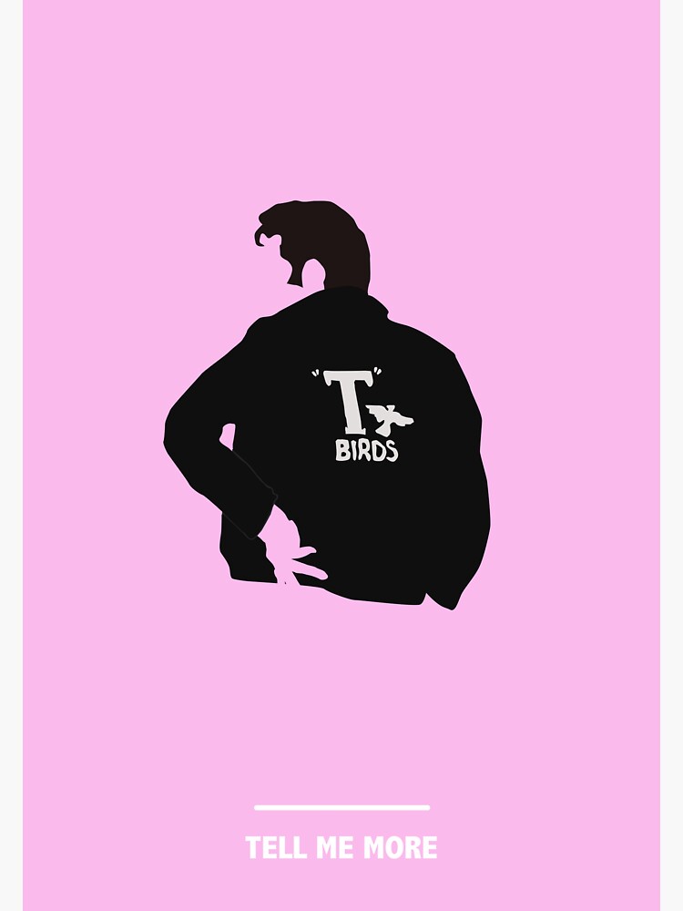 "TELL ME MORE (Grease)" Sticker by commeuneaffiche | Redbubble