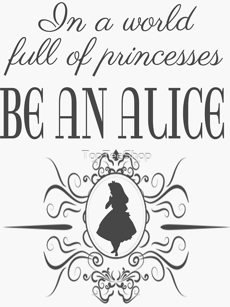 " Be An Alice Quotes Tea Party Fans Vintage Literary Gifts" Sticker for ...