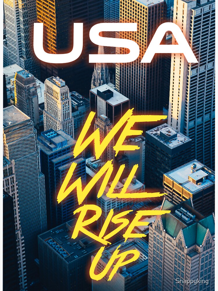 "USA We Will Rise Up design by Snappyking" Sticker for Sale by ...