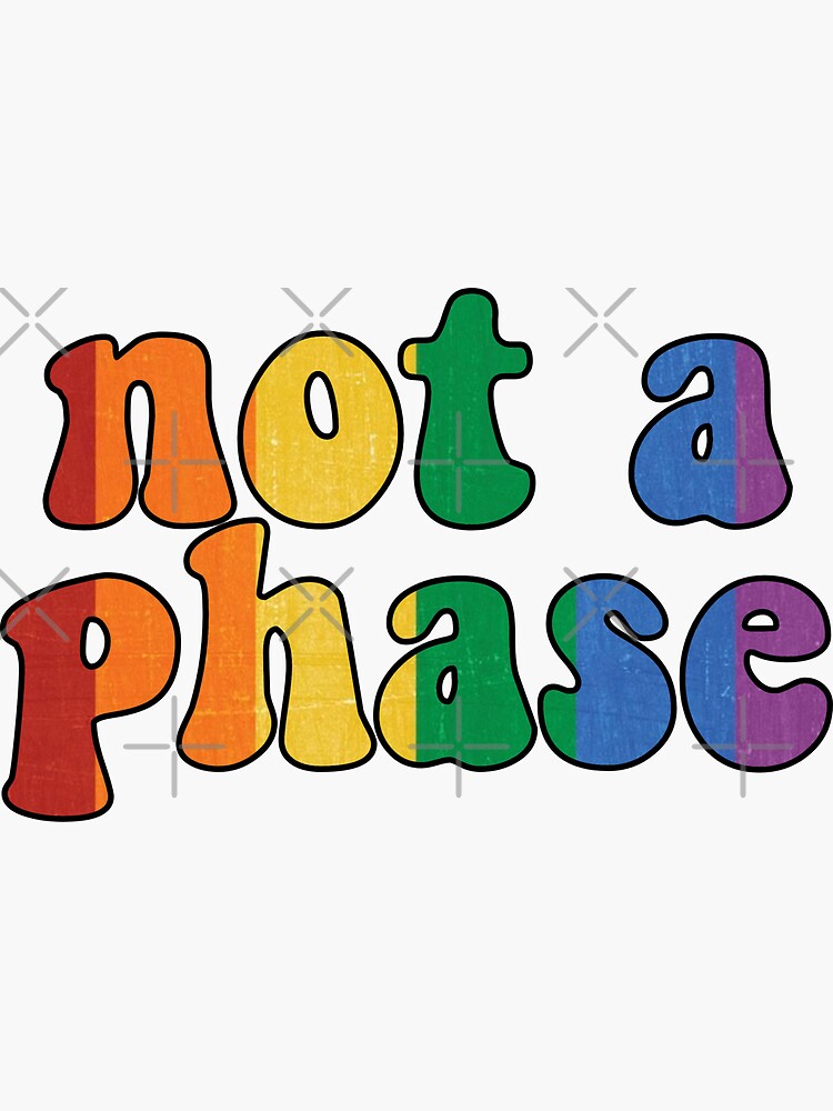 "Not a phase | Pride" Sticker for Sale by -wiseowl- | Redbubble