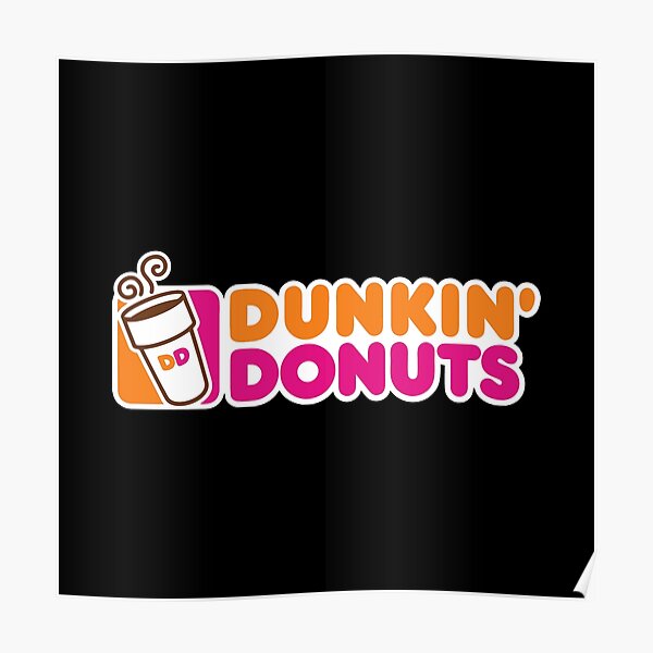 Dunkin Donuts Posters | Redbubble