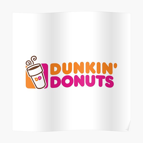 Dunkin Donuts Posters | Redbubble