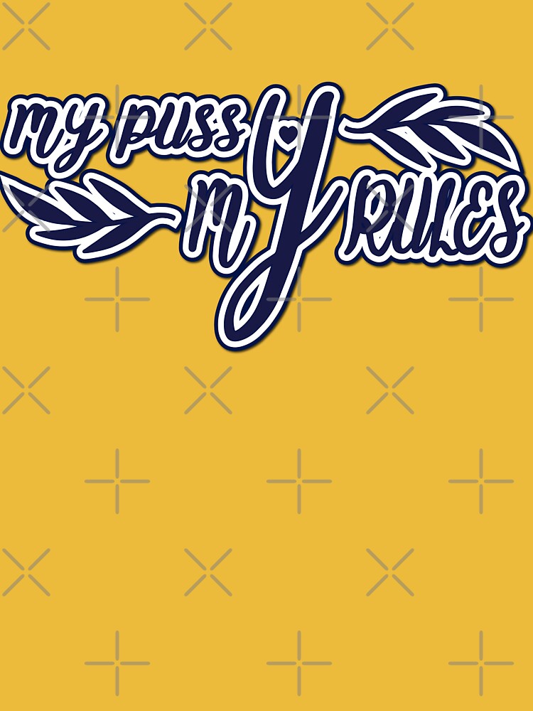 Icarly Sam My Pussy My Rules Shirt T Shirt For Sale By Ecomdesign Redbubble Icarly Sam T