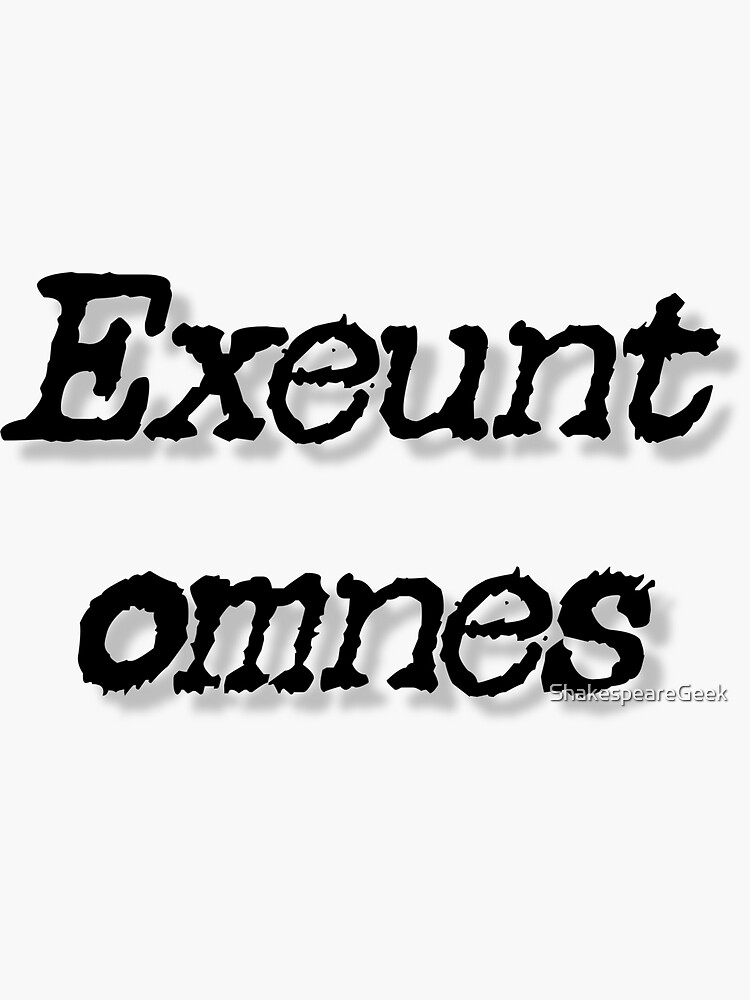 "Exeunt Omnes - William Shakespeare" Sticker for Sale by ...