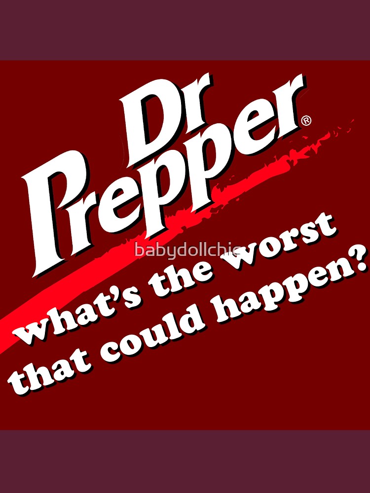 "Dr Prepper" T-shirt for Sale by babydollchic | Redbubble | prepper t ...