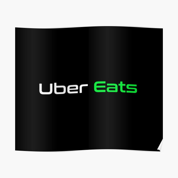 Uber Eats Posters | Redbubble