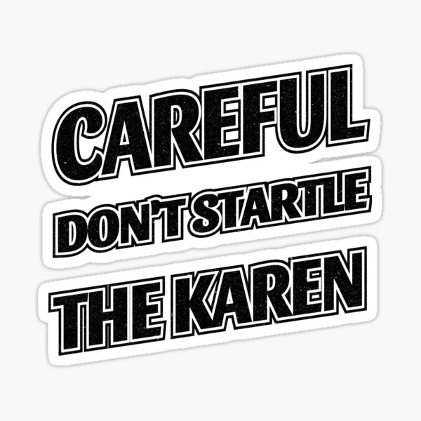 Whatever Karen Gifts & Merchandise | Redbubble