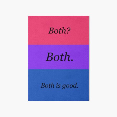 "Both? Both. Both is good. The road to El Dorado - bi pride quote" Art ...