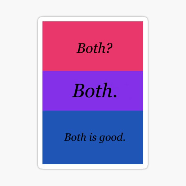 "Both? Both. Both is good. The road to El Dorado - bi pride quote ...