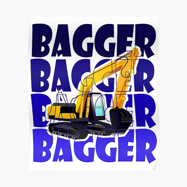 Excavator Posters | Redbubble