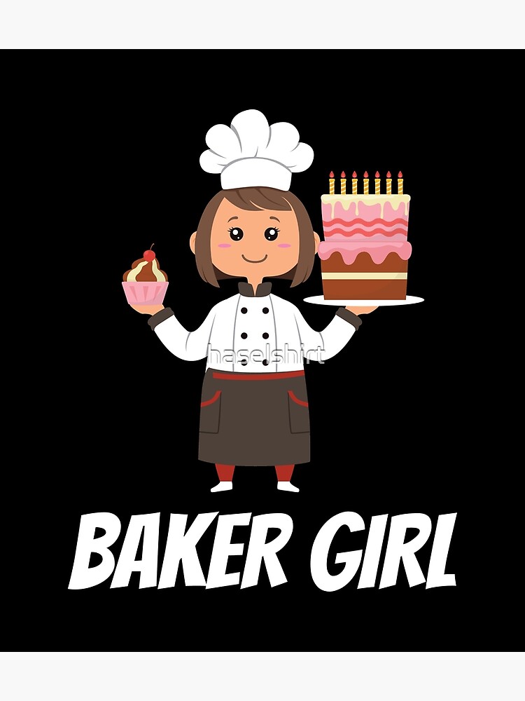 "Baker Girl Cute Cartoon Baking Cake Cupcakes Gift" Poster by ...