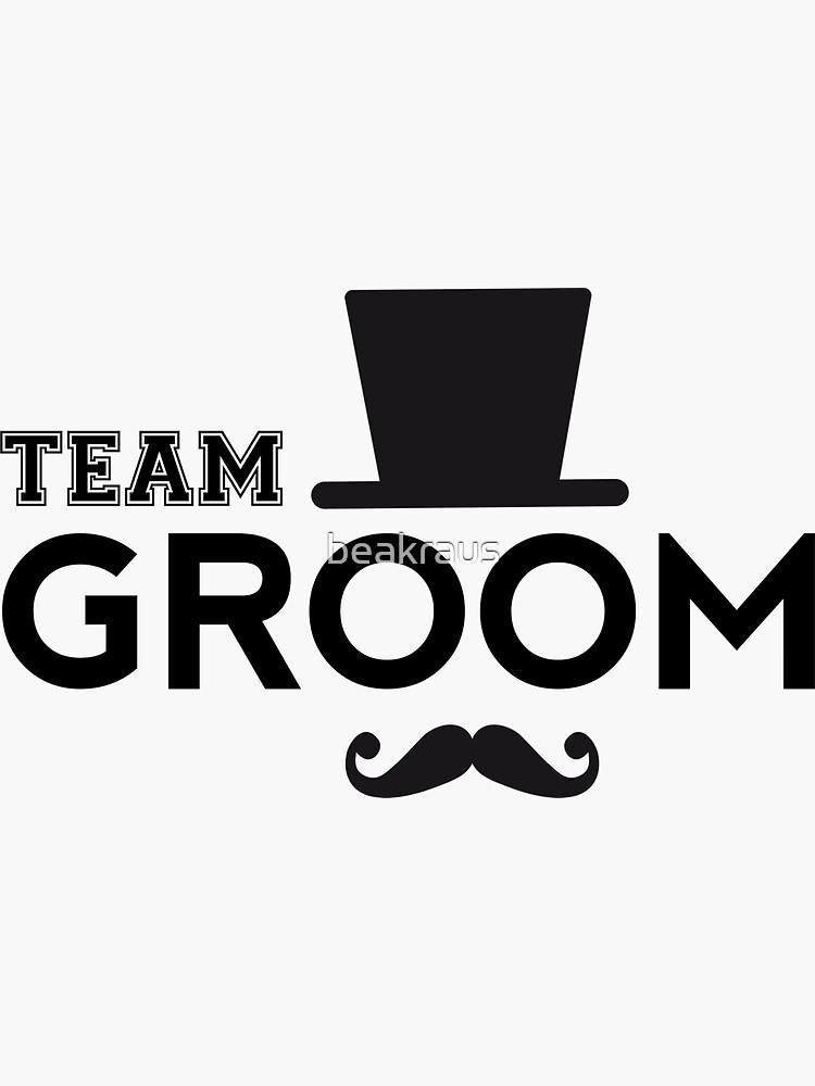 "Team Groom t-shirt with hat and mustache" Sticker for Sale by beakraus ...