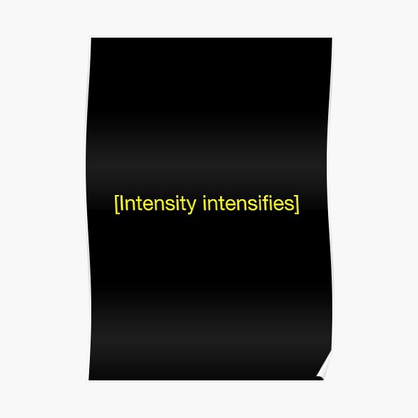 "Closed Captions - Intensity intensifies - breaking bad" Poster for ...