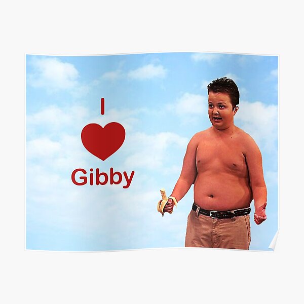 "I love Gibby" Poster for Sale by vcor8396 | Redbubble