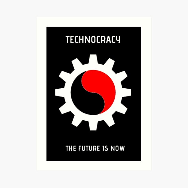 Technocracy Art Prints | Redbubble