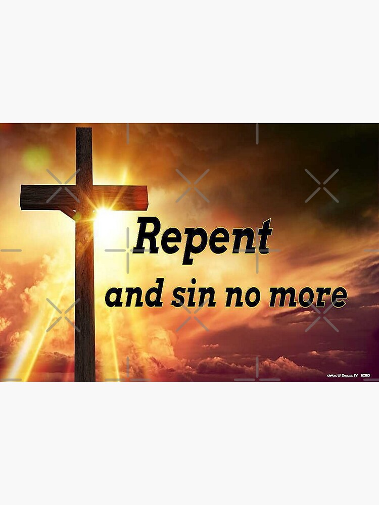 "Repent And Sin No More Jesus Cross " Sticker for Sale by starcraft542 ...