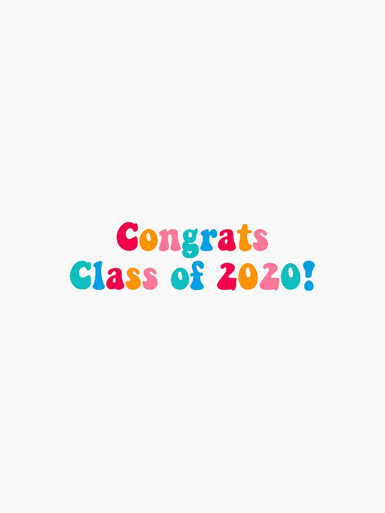 "Congrats class of 2020!" Sticker for Sale by vnessmurray | Redbubble