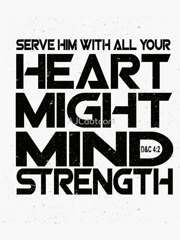 "Mormon - Heart Might Mind and Strength" Sticker for Sale by AJCdotcom ...