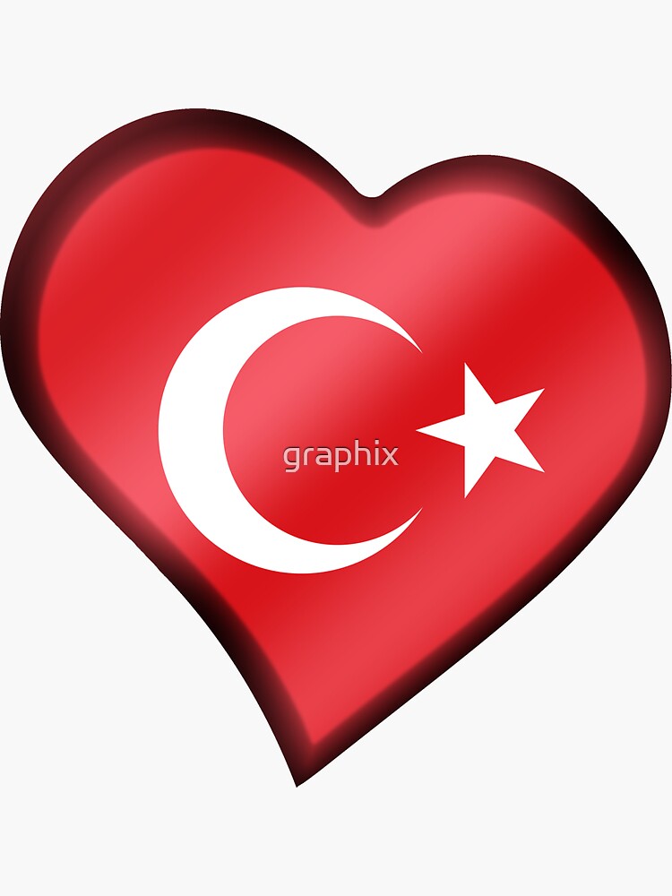 "Turkish Flag - Turkey - Heart" Sticker for Sale by graphix | Redbubble