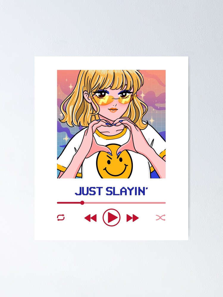 "Just Slayin' Generation Z Merch" Poster for Sale by ZommerBloomer ...