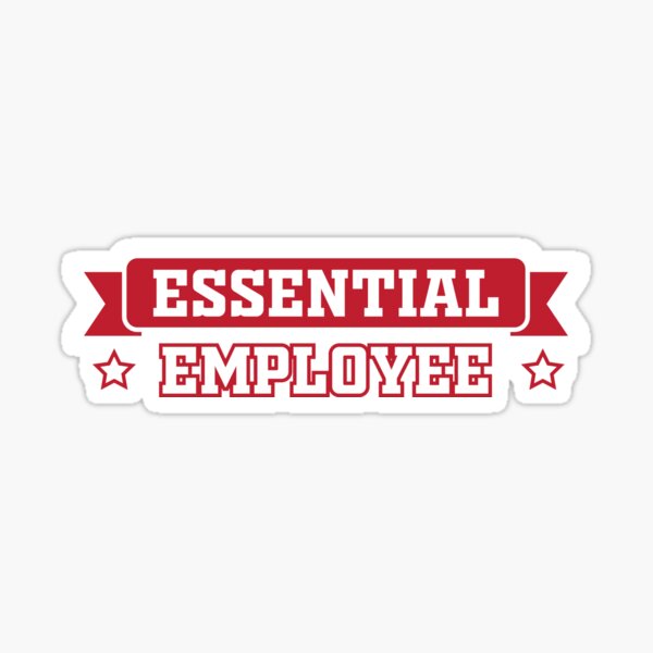 "essential employee" Sticker by Amr9387 | Redbubble