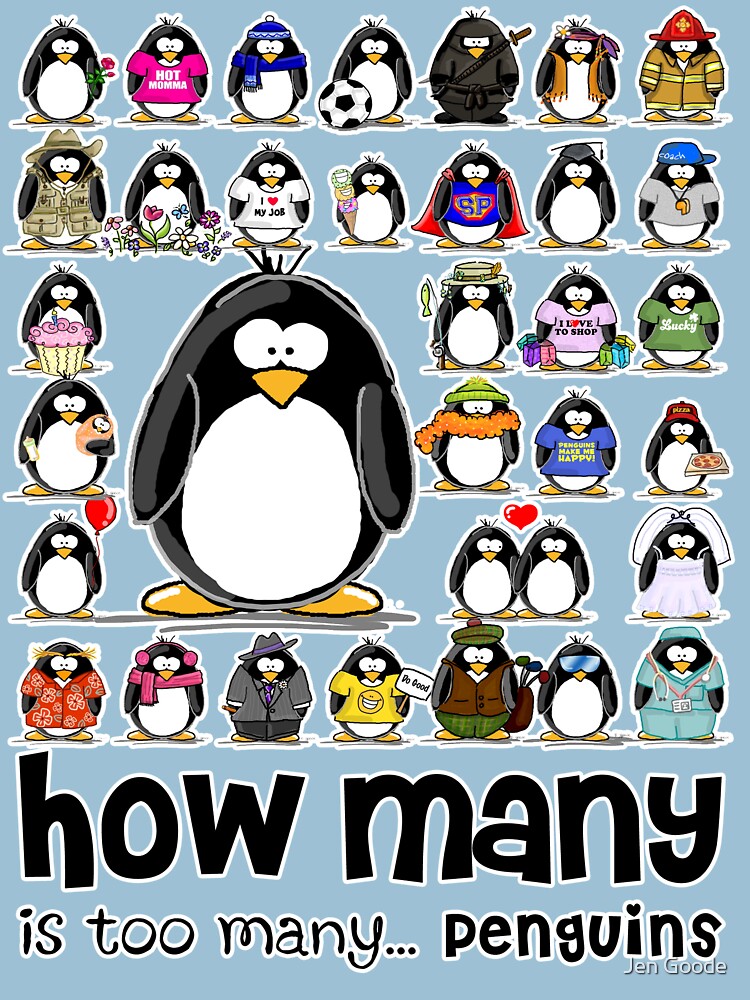 "How Many Penguins is Too Many Penguins?" T-shirt for Sale by jgoode ...